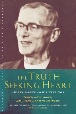 The Truth-Seeking Heart by Ann Loades | Goodreads