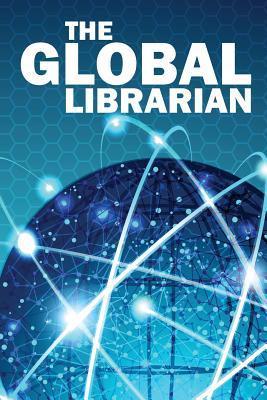 The Global Librarian by Acrlny & Metro | Goodreads
