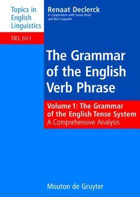 The Grammar of the English Tense System by Renaat Susan Declerck Reed ...