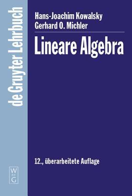 Lineare Algebra (German Edition) by Hans-Joachim Kowalsky | Goodreads