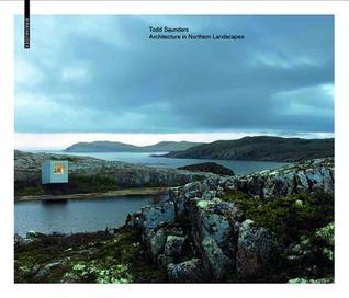 Architecture in Northern Landscapes by Jonathan Bell | Goodreads