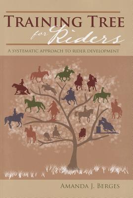 Training Tree for Riders by Amanda Berges | Goodreads