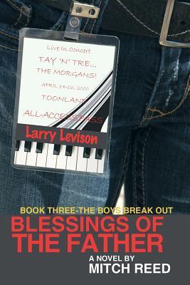 Blessings of the Father-Book Three: The Boys Break Out! by Mitch Reed ...