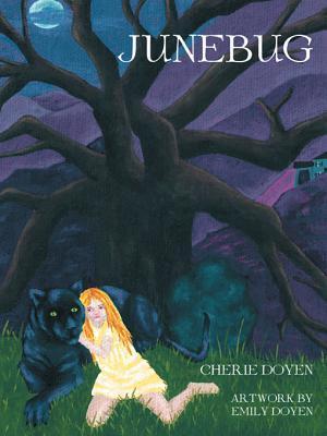 Junebug by Cherie Doyen | Goodreads