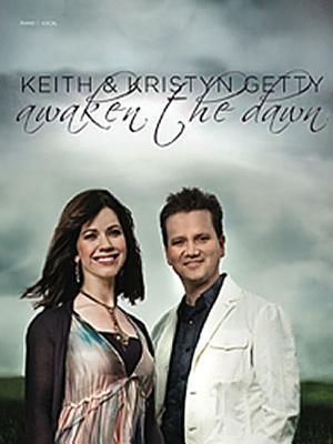 Keith & Kristyn Getty - Awaken the Dawn by Keith Getty | Goodreads
