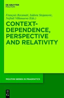 Context-Dependence, Perspective and Relativity by François Recanati ...