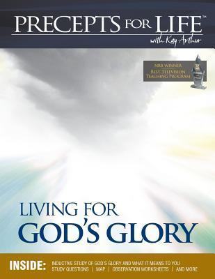 Precepts For Life Study Companion: Living for God's Glory by Kay Arthur ...