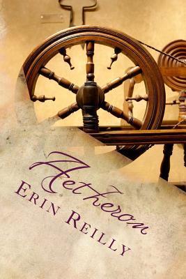 Aetheron by Erin Reilly | Goodreads
