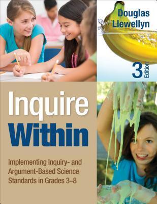 Inquire Within: Implementing Inquiry- and Argument-Based Science ...