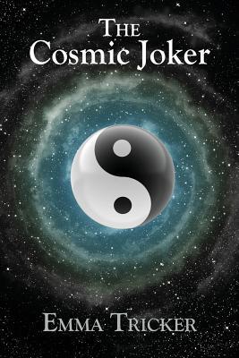 The Cosmic Joker by Emma Tricker | Goodreads