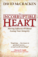 An Incorruptible Heart by David McCracken | Goodreads