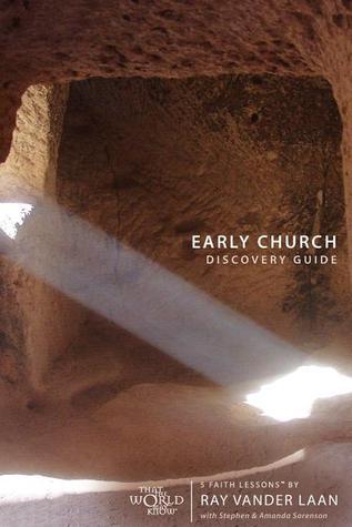 Early Church Discovery Guide: 5 Faith Lessons by Raynard Vander Laan ...