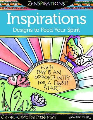 Zenspirations (R) Coloring Book Inspirations: Designs to Feed Your ...