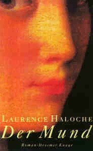 Der Mund by Laurence Haloche | Goodreads