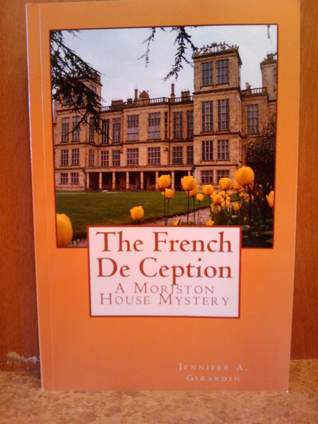 The French De Ception by Jennifer A. Girardin | Goodreads