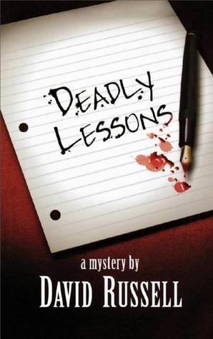 Deadly Lessons by David Russell | Goodreads