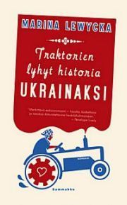Traktorien lyhyt historia ukrainaksi by Marina Lewycka | Goodreads