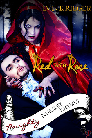 Red As A Rose (Fervent Fable, #1) by D.F. Krieger | Goodreads