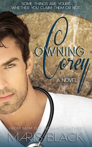 Owning Corey by Maris Black | Goodreads