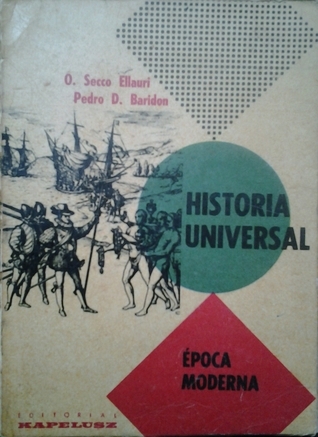 História Universal (Época Moderna) by O. Secco Ellauri | Goodreads