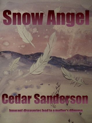 Snow Angel by Cedar Sanderson | Goodreads