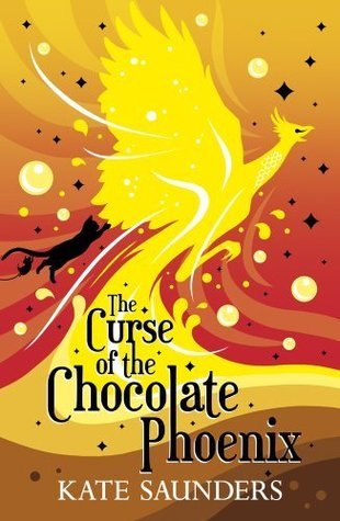 The Curse of the Chocolate Phoenix by Kate Saunders | Goodreads