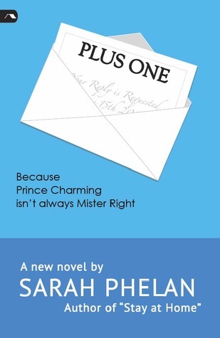 Plus One by Sarah Phelan | Goodreads