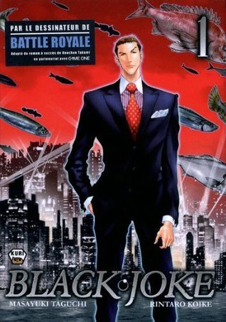 Black Joke, Tome 1 by Rintaro Koike | Goodreads