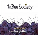 The Bee Society: My Life as a Bee by Georgie Bee | Goodreads