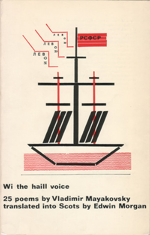 Wi The Haill Voice: 25 poems by Vladimir Mayakovsky by Vladimir ...