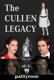 The Cullen Legacy by pattyrose | Goodreads