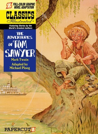 Classics Illustrated #19: The Adventures of Tom Sawyer by Mike Ploog ...