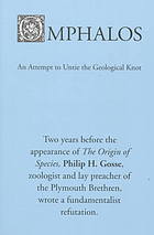 Omphalos: An Attempt to Untie the Geological Knot by Philip Henry Gosse ...