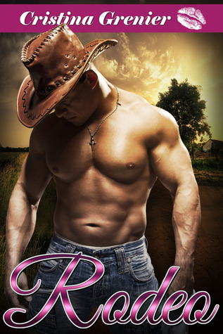 Rodeo by Cristina Grenier | Goodreads