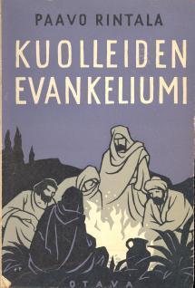 Kuolleiden evankeliumi by Paavo Rintala | Goodreads