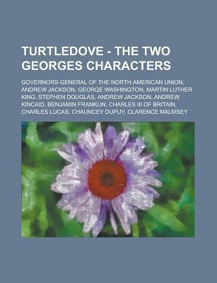 Turtledove - The Two Georges Characters: Governors-General of the North ...