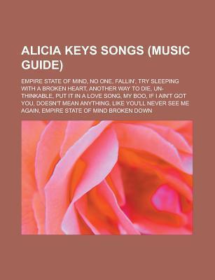 Alicia Keys Songs (Music Guide): Empire State of Mind, No One, Fallin ...