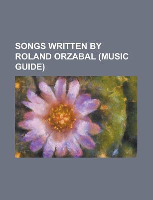 Songs Written by Roland Orzabal: Mad World, Head Over Heels, Change ...