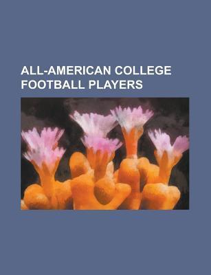 All-American College Football Players: Peyton Manning, Paul Robeson ...