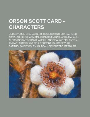 Orson Scott Card - Characters: Enderverse Characters, Homecoming ...