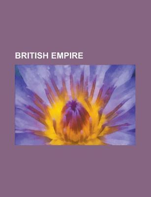 British Empire: British Colonization of the Americas, British Mandate ...