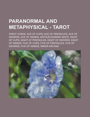 Paranormal and Metaphysical - Tarot: Tarot Cards, Ace of Cups, Ace of ...