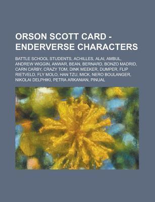 Orson Scott Card - Enderverse Characters: Battle School Students ...