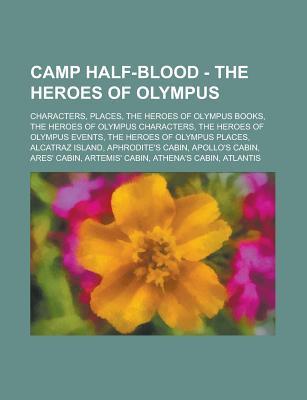 Camp Half-Blood - The Heroes of Olympus: Wikipedia Articles by Source ...