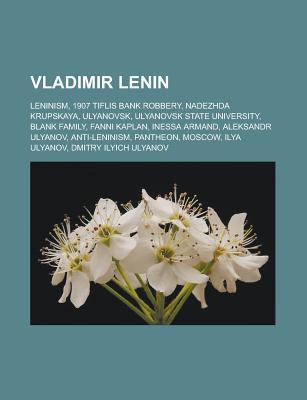 Vladimir Lenin: Leninism, Nadezhda Krupskaya, Ulyanovsk State ...