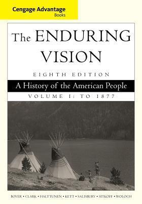 The Enduring Vision: A History of the American People, Volume I by Paul ...
