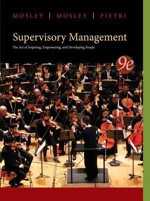 Supervisory Management: The Art of Inspiring, Empowering, and ...