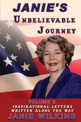 Janie's Unbelievable Journey: Inspirational Letters by Janie Wilkins ...