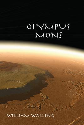 Olympus Mons by William Walling | Goodreads