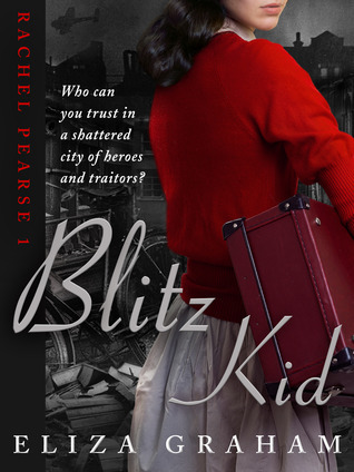 Blitz Kid by Eliza Graham | Goodreads